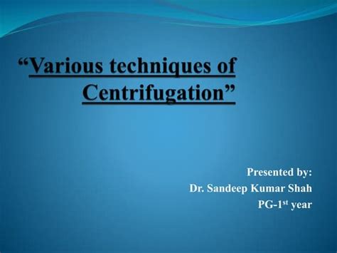 Centrifugation And Its Applications Pptx