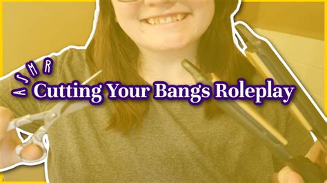Asmr Cutting Your Bangs Roleplay Lo Fi Youtube