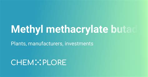 Methyl Methacrylate Butadiene Styrene Copolymer Plants And