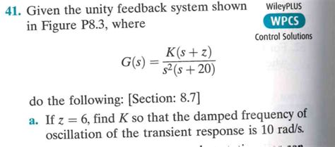 Solved Given The Unity Feedback System Shown In Figure P83