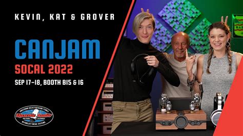 See You At Canjam Socal 2022 Upscale Audios Kevin Deal Kat Ourlian