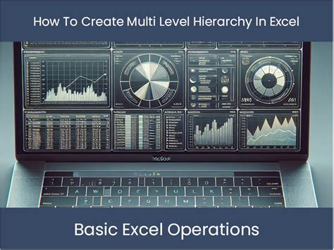 Excel Tutorial How To Create Multi Level Hierarchy In Excel