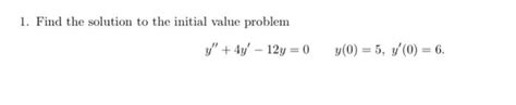 solved 2 find the solution to the initial value problem
