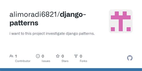 Github Alimoradi6821django Patterns I Want To This Project