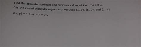 Solved Find The Absolute Maximum And Minimum Values Of F On