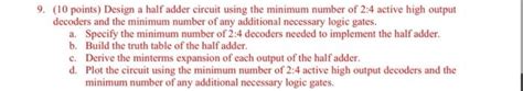 solved 9 10 points design a half adder circuit using the