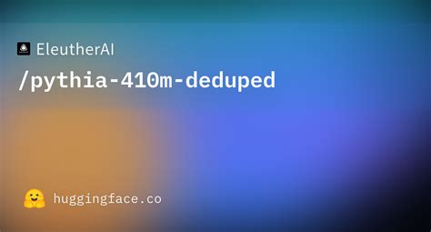 Eleutherai Pythia 410m Deduped · Hugging Face