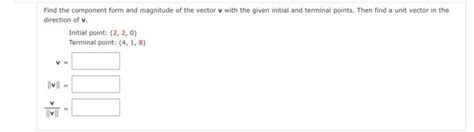 Solved Find The Component Form And Magnitude Of The Vector V Chegg