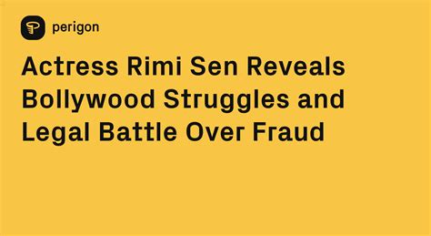Actress Rimi Sen Reveals Bollywood Struggles And Legal Battle Over Fraud Perigon