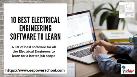 10 must learn electrical engineering software ee power school