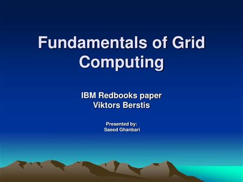 Ppt Fundamentals Of Grid Computing Powerpoint Presentation Free Download Id3587382