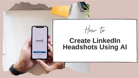 How To Create Linkedin Headshots Using Ai