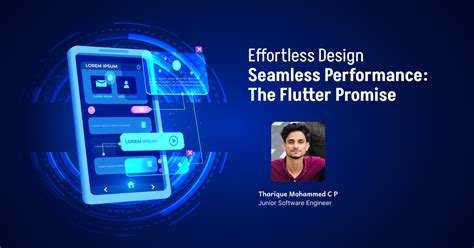Effortless Design Seamless Performance The Flutter Promise