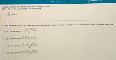 Solved A Use The Quotient Rule To Find The Derivative Of Chegg