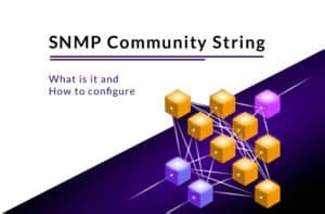 SNMP Community String What Is It How To Configure It In Windows Server
