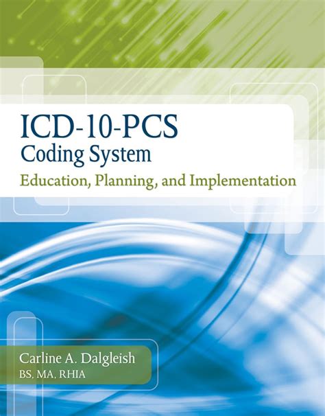 ICD PCS Coding System Education Planning And Implementation Book Only
