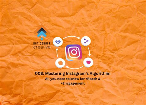 008 Mastering Instagrams Algorithm Tips For Creators Seeking Greater