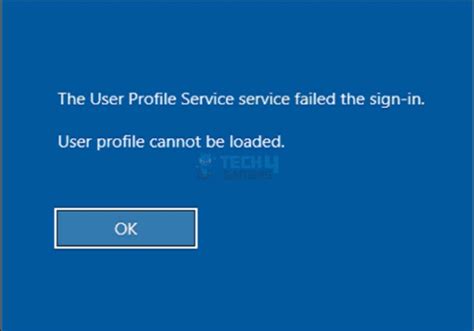 How We Fixed User Profile Cannot Be Loaded In Windows 11 Tech4gamers