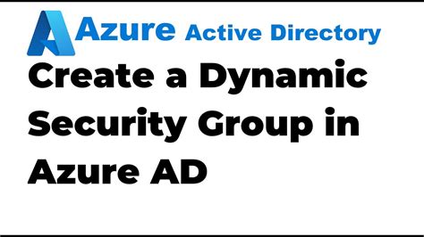 14 Create A Dynamic Group In Azure Active Directory Youtube