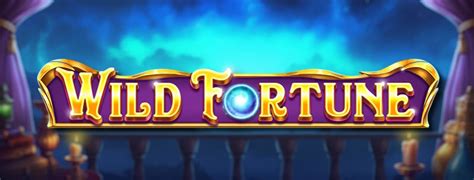 Wild Fortune First Look Games
