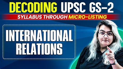 International Relations Syllabus For Upsc Ir For Upsc Cse Upsc Wallah Youtube