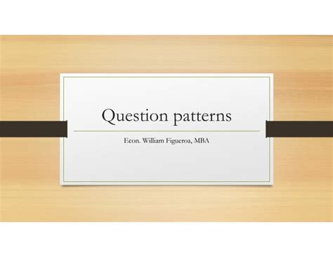 Question Patterns Ppt