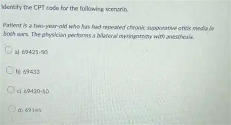 Identify The Cpt Code For The Following Scenario Patient Is A Two Year