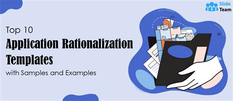 Top 10 Application Rationalization Templates With Samples And Examples