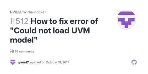 How To Fix Error Of Could Not Load Uvm Model · Issue 512 · Nvidia