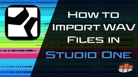 How To Import WAV Files In Studio One Pro Mix Academy