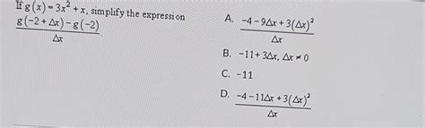 Solved If G X 3x2 X ﻿simplify The Expression