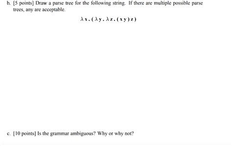 B Points Draw A Parse Tree For The Following Chegg