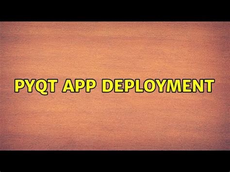 PyQt App Deployment YouTube