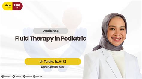 Detail Workshop Fluid Therapy In Pediatric