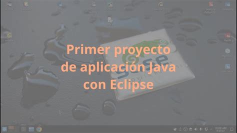 Primer Proyecto De Aplicación Java Con Eclipse Youtube