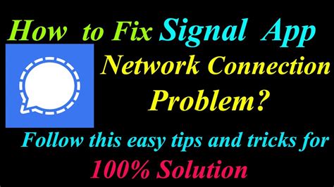 How To Fix Signal App Network Connection Problem In Android Ios Signal Internet Connection