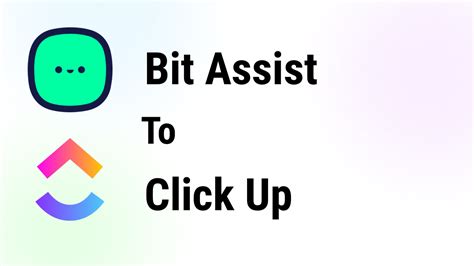automate bit assist with clickup integration bit apps