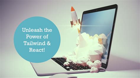 tailwind upgrade and react best practices you shouldn t miss