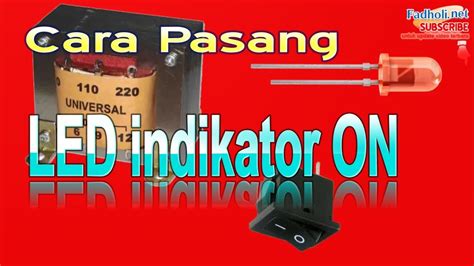 Cara Memasang Lampu Led Pada Saklar Onoff
