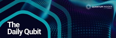 🔵 The Daily Qubit Tensor Networks With Quantum Circuits Quantum Walks… The Quantum Insider