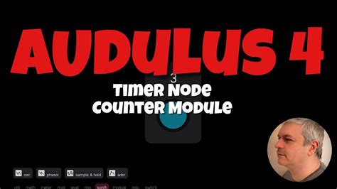 Audulus 4 Tutorial 14 Timer Node Create As Simple Counter Module Youtube