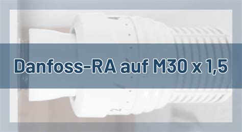 Übersicht Adapter auf M30 x 1 5 Standard Ventil