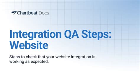 integration qa steps website chartbeat docs