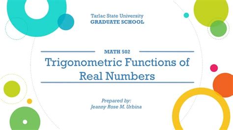 Trigonometric Functions Of Real Numbers Masteral Pptx