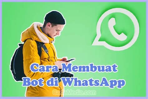 cara membuat bot di whatsapp bisnis business cademedia