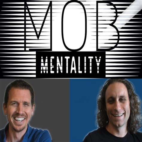 The Mob Mentality Show The Mob Mentality Show