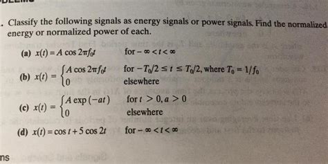 Solved Classify The Following Signals As Energy Signals Chegg