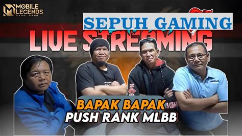 MABAR BAPAK BAPAK JAGO MAIN#mobilelegends - YouTube