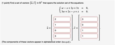 Solved 1 point Find a set of vectors ū ū in R4 that Chegg com