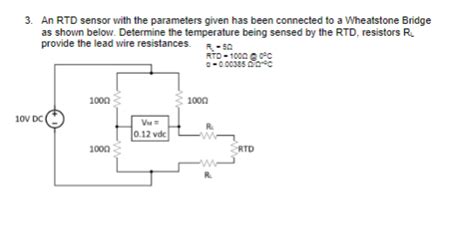 Solved An RTD Sensor With The Parameters Given Has Been Chegg